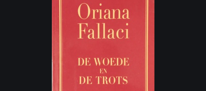 Twintig jaar geleden: “La rabbia e l’orgoglio” van Oriana Fallaci ...